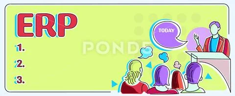 Sign displaying Erp. Concept meaning enterprise resource planning ...