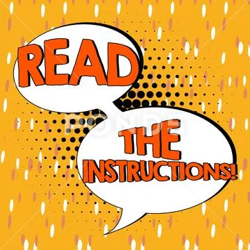 Sign displaying Read The Instructions. Business showcase carefully read ...