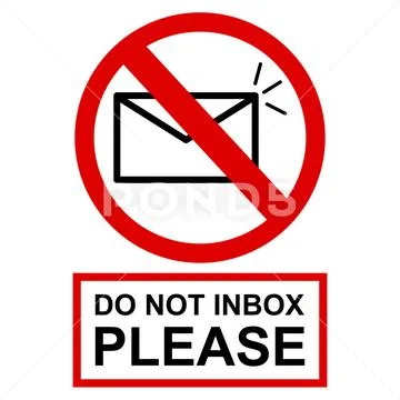 Simple Vector Prohibition Sign, Do Not Inbox at white background ...