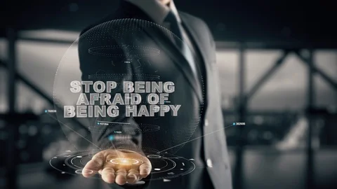 Stop being afraid of being happy with ho... | Stock Video | Pond5