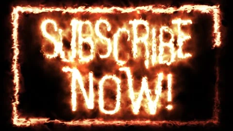 subscribe now fire sign text social medi... | Stock Video | Pond5