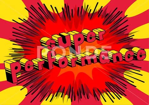 Super Performance - Comic book word on abstract background.: Graphic ...