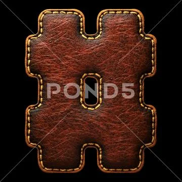 Symbol hash made of leather. 3D render font with skin texture on black ...
