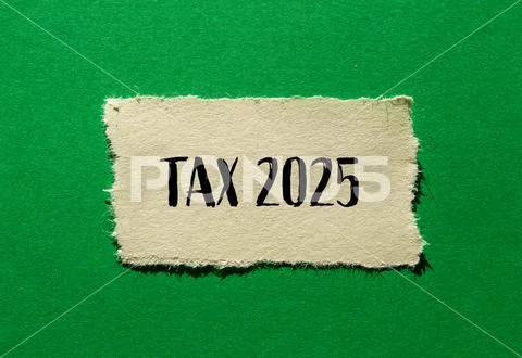 Tax 2025 words written on ripped paper with green background ~ Premium ...