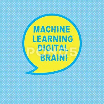 Text sign showing Machine Learning Digital Brain. Conceptual photo ...