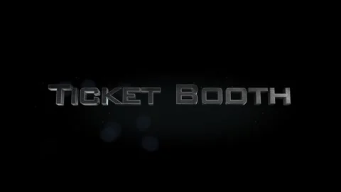Ticket Booth title metal text on black a... | Stock Video | Pond5