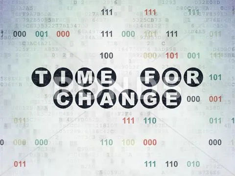 Time concept: Time for Change on Digital Paper background: Graphic ...