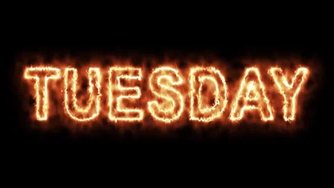 tuesday Word Hot Animated Burning Realis... | Stock Video | Pond5