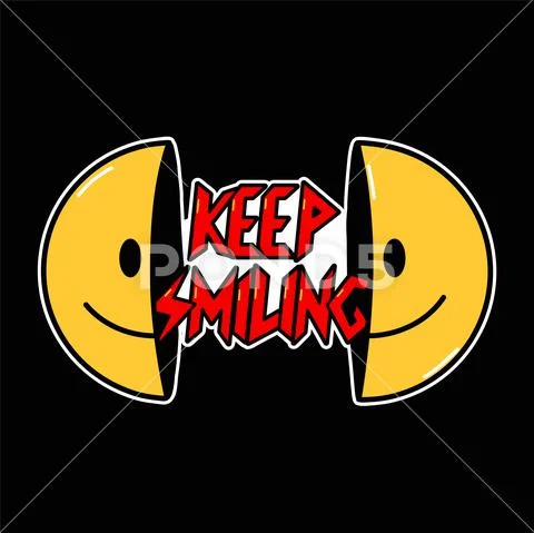 Two half smile face t-shirt print design. Keep smiling quote. Vector ...