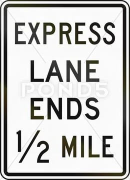 United States MUTCD road sign - Express lane ends: Royalty Free #60659810