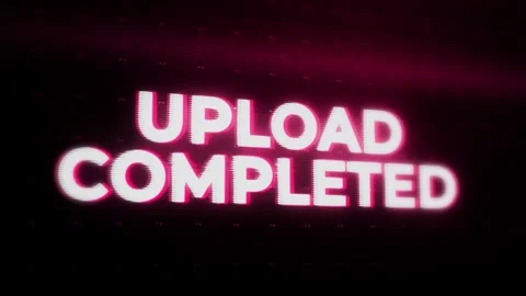 Upload Completed Warning Alert Error Mes... | Stock Video | Pond5