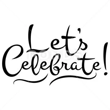 Vector handwritten calligraphy Lets celebrate in black on a white ...