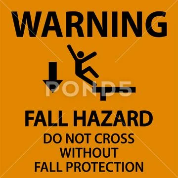 Warning Do Not Cross Without Fall Protection Sign On White Background ...