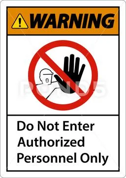 Warning Do Not Enter Authorized Personnel Only Sign Illustration #219627228