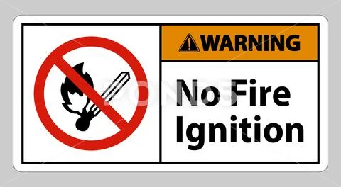 Warning No Fire Ignition Symbol Sign On White Background Illustration ...