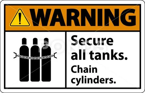 Warning Sign Secure All Tanks, Chain Cylinders Illustration #220231944