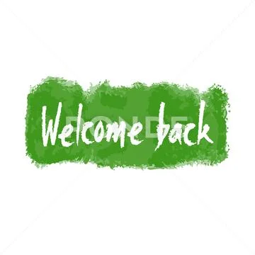 Welcome Back Hand Written Vector Banner: Royalty Free #94321826