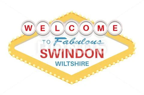 Welcome to Fabulous Swindon Wiltshire sign - Vector Illustration on a ...