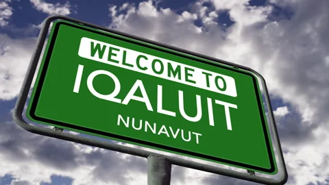 Welcome to Iqaluit, Nunavut. Canadian Ci... | Stock Video | Pond5