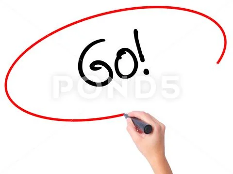 Women Hand writing Go! with black marker on visual screen ~ Premium ...
