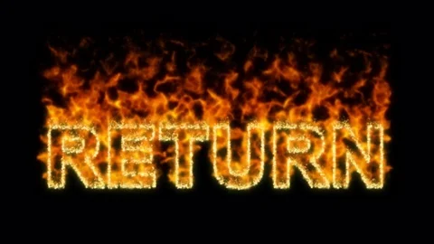 The word RETURN flares up and burns out.... | Stock Video | Pond5