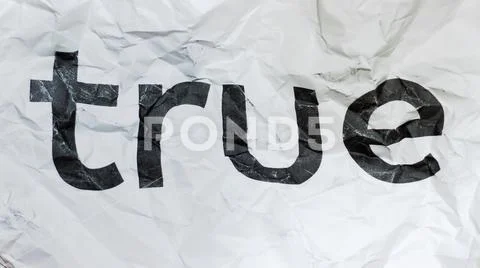 The word "truth" on crumpled paper. The crumpled word "true". Stock ...