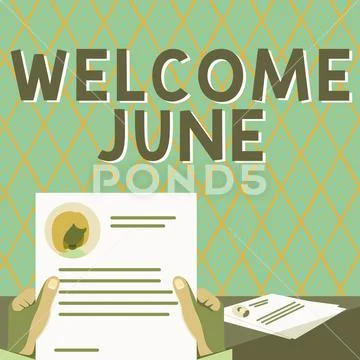 Writing displaying text Welcome June. Business idea Calendar Sixth ...
