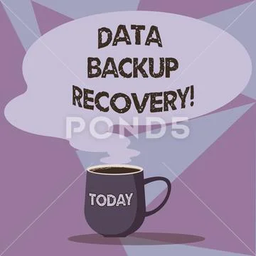 Writing note showing Data Backup Recovery. Business photo showcasing the process: Graphic #101777841