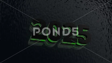 The year 2025 written with black and green tapered 3D letters ...